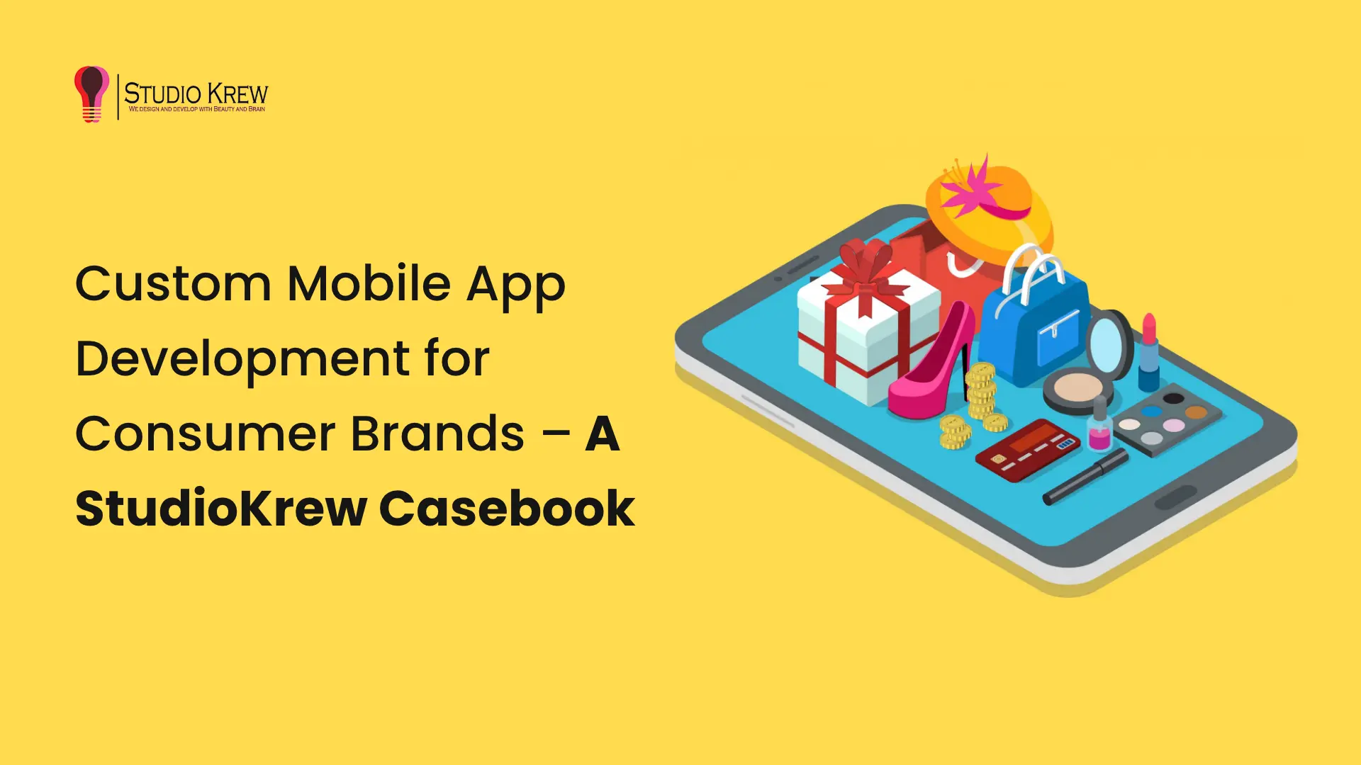 How Mobile Apps Help Consumer Brands Grow | StudioKrew Blog