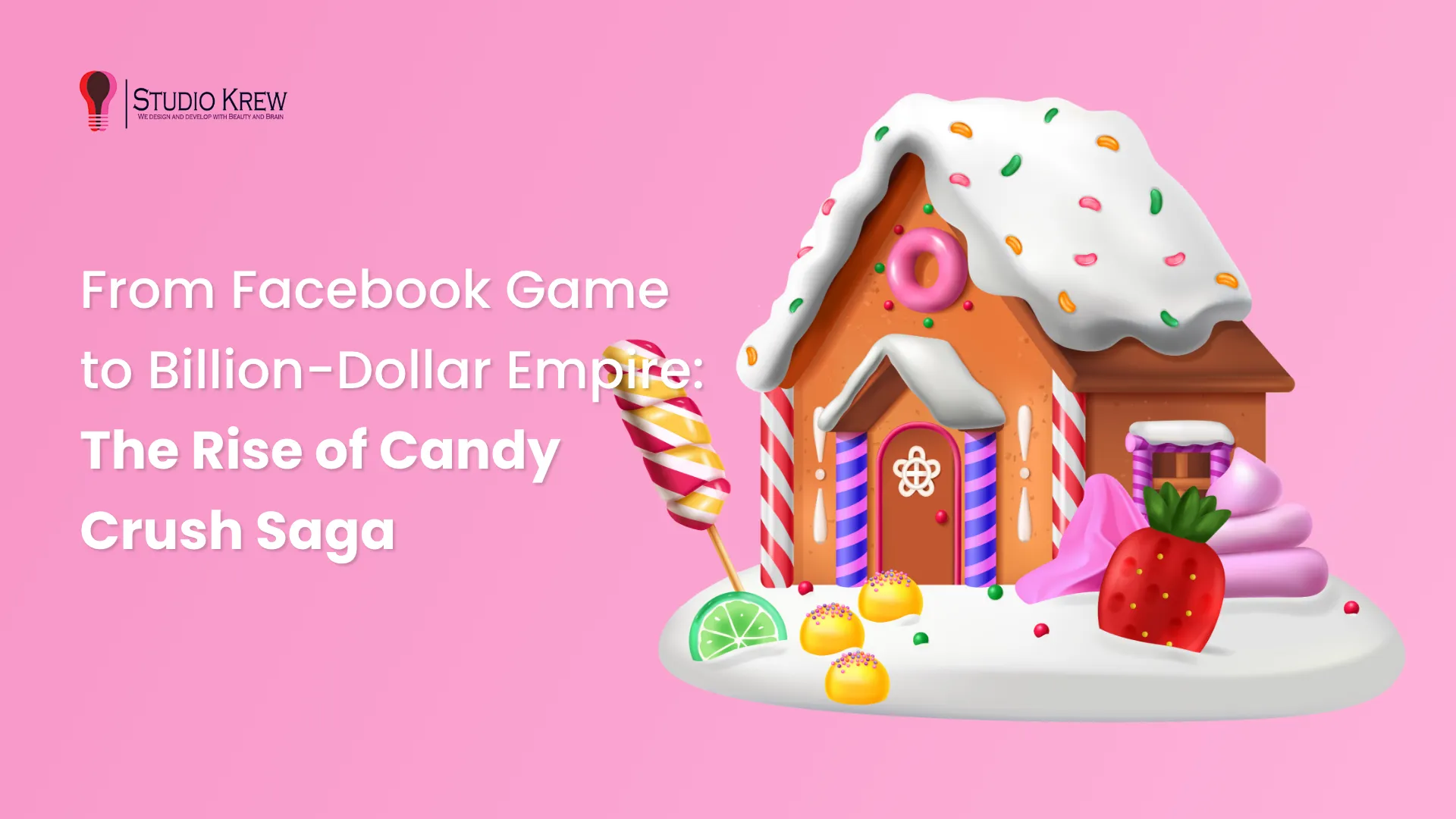 Candy Crush Saga: A Sweet Success Story in Mobile Game Development
