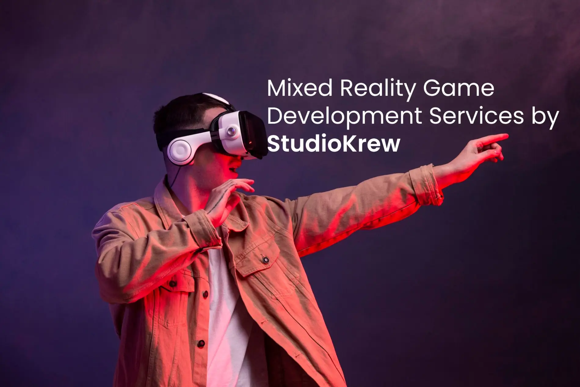 Mixed Reality Game Development Company | MR Game Solutions - StudioKrew